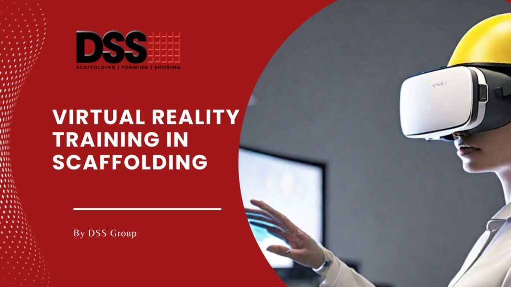 Virtual Reality Training in Scaffolding: Virtual Reality in Construction - DSS | COMMERCIAL ...