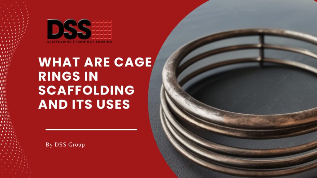 What are Cage Rings in Scaffolding? Its Uses ? - DSS | COMMERCIAL ...