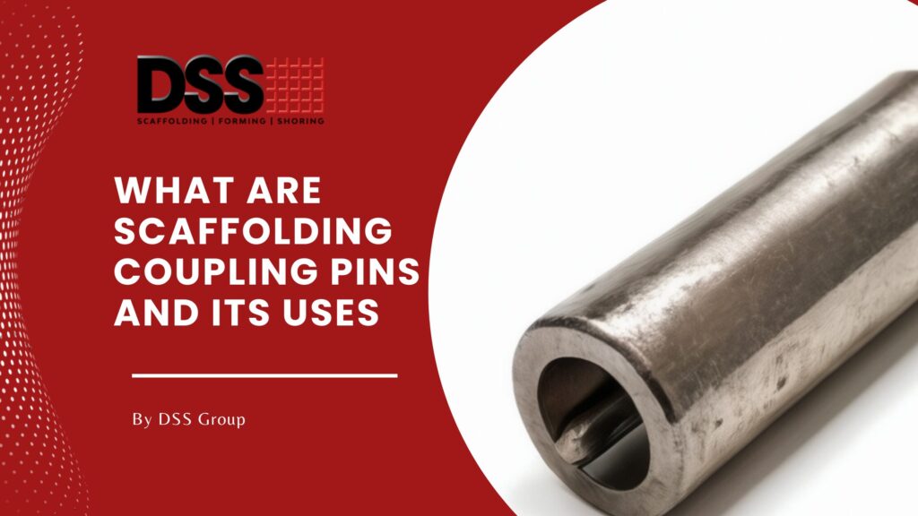 What Are Scaffold Coupling Pins And Its Uses